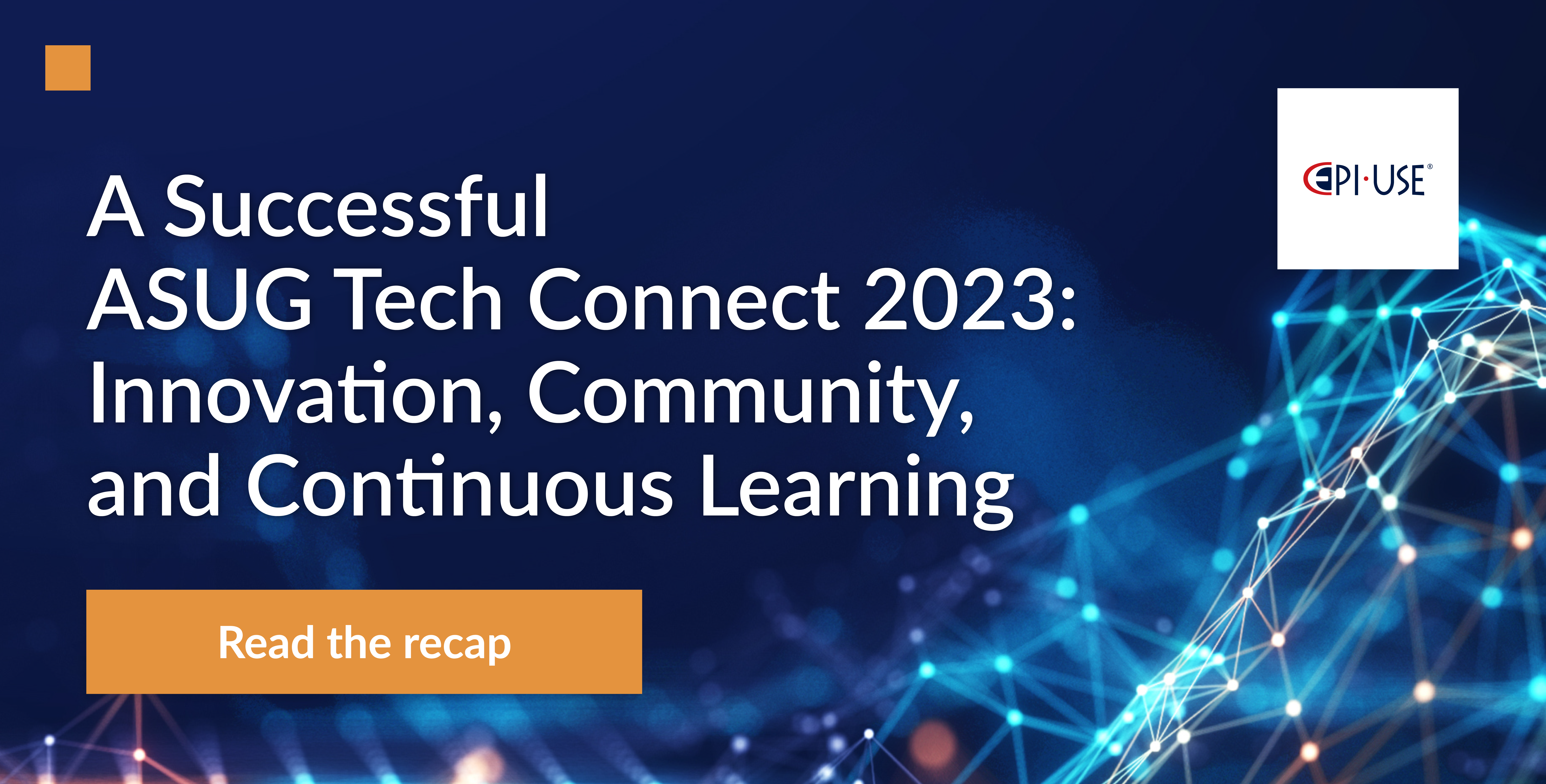 A Successful ASUG Tech Connect 2023: Innovation, Community, and Continuous Learning